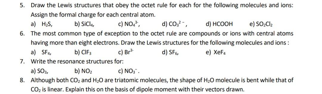 Solved 5. Draw the Lewis structures that obey the octet rule | Chegg.com