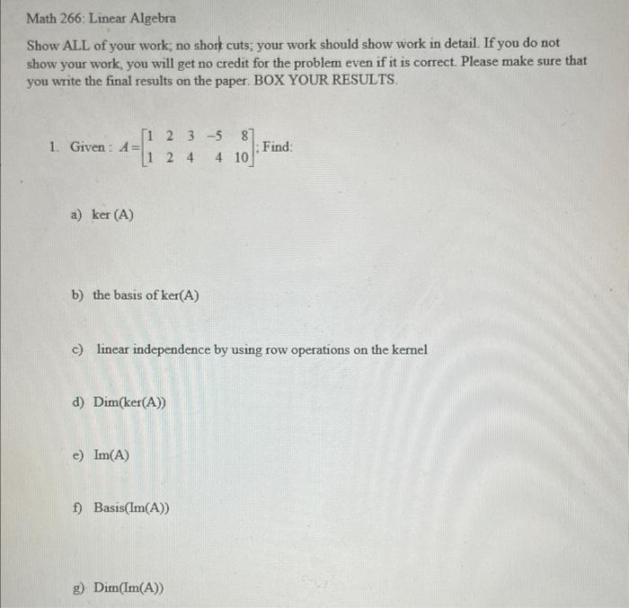 Solved Math 266: Linear Algebra Show ALL of your work; no | Chegg.com