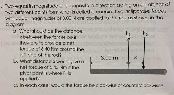 Solved Two equal in magnitude and opposite in direction | Chegg.com