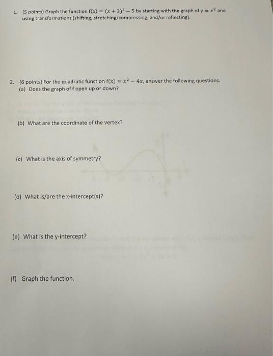 Solved 1. (5 points) Graph the function f(x)=(x+3)2−5 by | Chegg.com Solved 1. (5 points) Graph the function f(x)=(x+3)2−5 by | Chegg.com