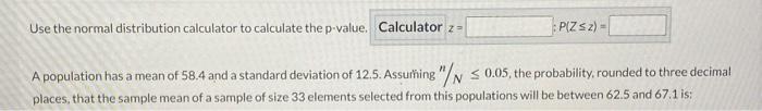 Solved Use the normal distribution calculator to calculate | Chegg.com