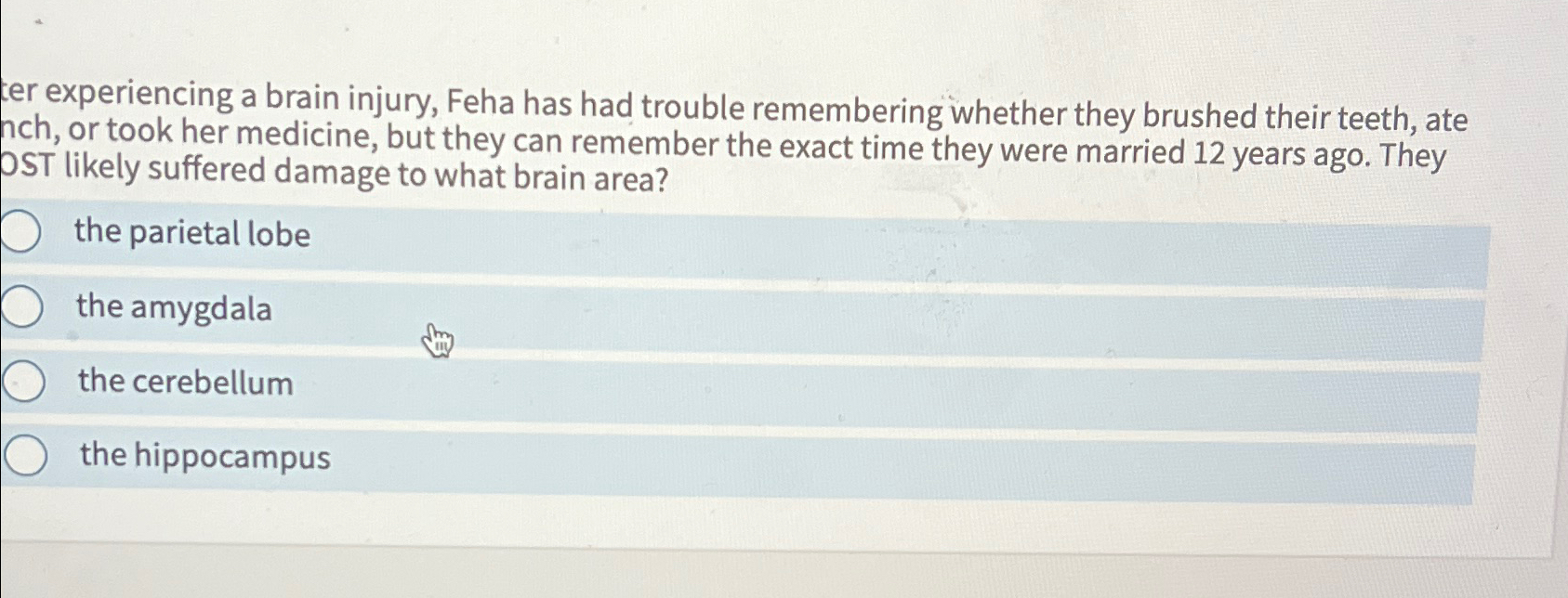 Solved ter experiencing a brain injury, Feha has had trouble | Chegg.com