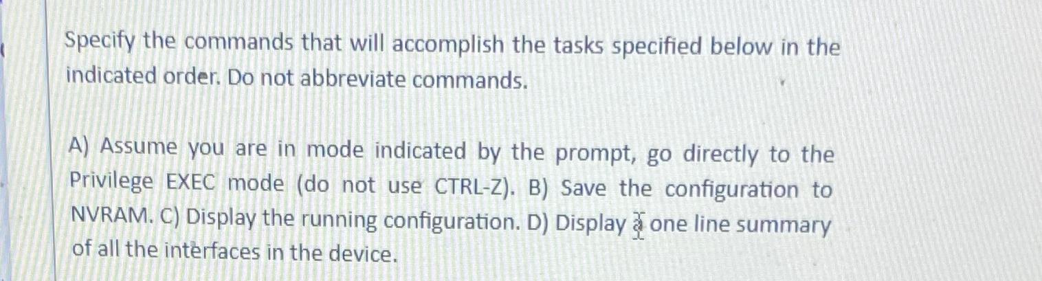 Solved Specify the commands that will accomplish the tasks | Chegg.com