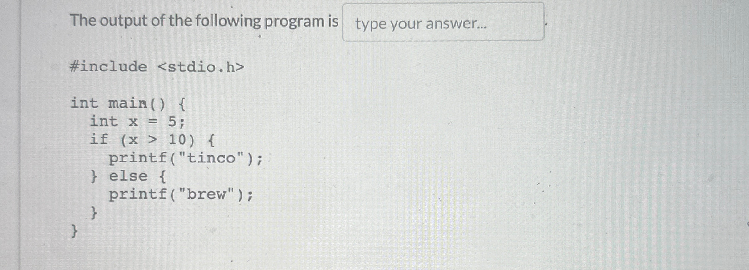 Solved The output of the following program is type your | Chegg.com