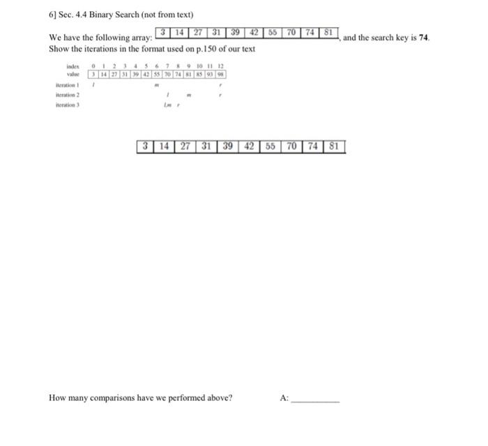 Solved How many comparisons have we performed above? A: | Chegg.com