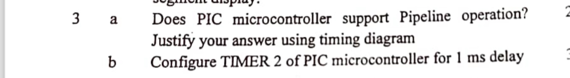 3 ﻿a Does PIC microcontroller support Pipeline | Chegg.com