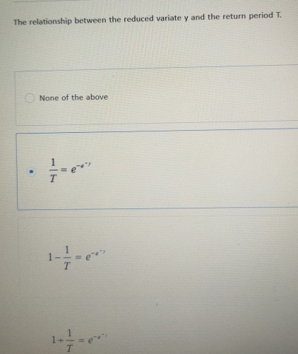 Solved The relationship between the reduced variate y ﻿and | Chegg.com