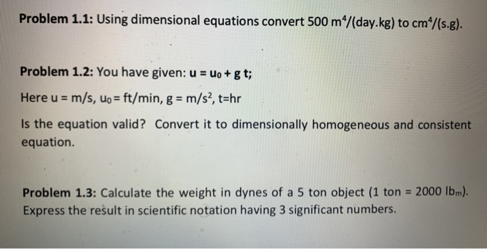Solved Problem 1.1: Using dimensional equations convert 500 | Chegg.com