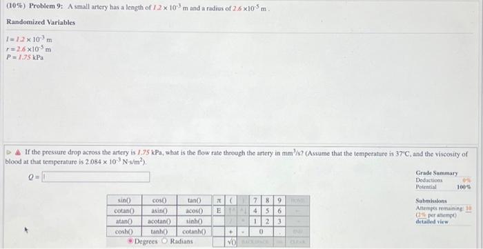 Solved (10%) Problem 9: A small artery has a length of 1.2 x | Chegg.com