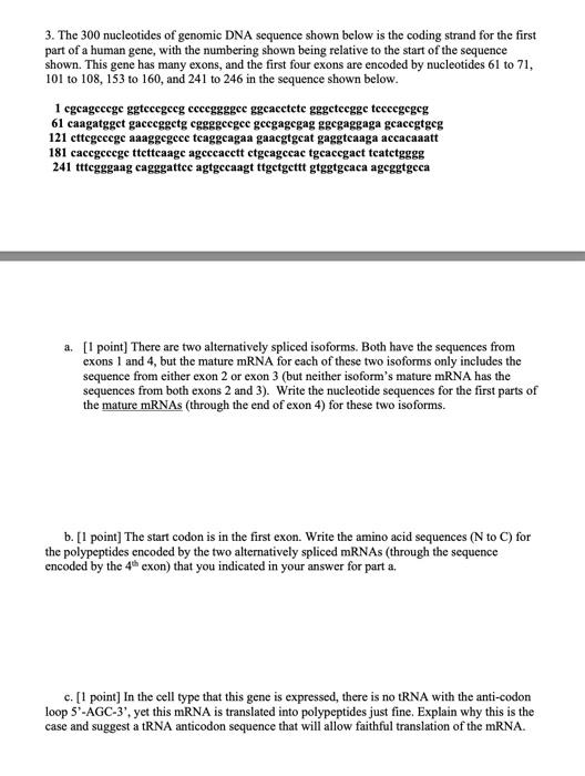 Solved 3. The 300 nucleotides of genomic DNA sequence shown | Chegg.com
