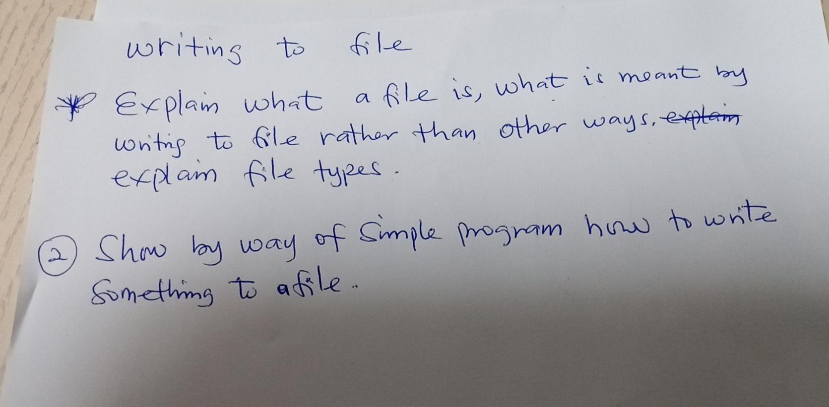 Solved writing to file y explain what a file is, what is | Chegg.com