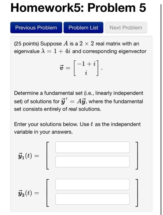 Solved Homework5: Problem 5 (25 points) Suppose A is a 2×2 | Chegg.com