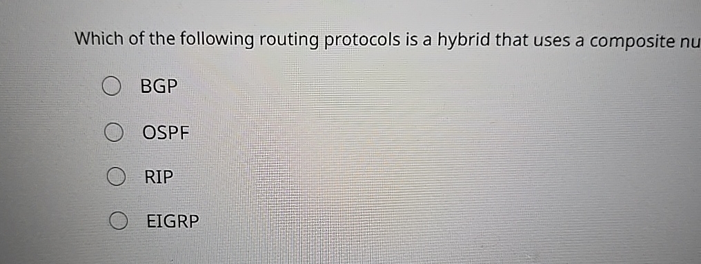 Solved Which of the following routing protocols is a hybrid | Chegg.com