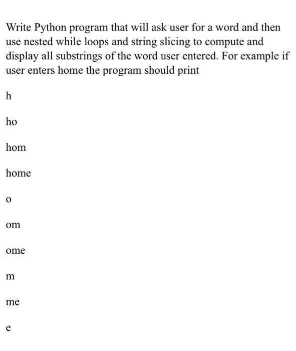 Solved Write Python program that will ask user for a word | Chegg.com