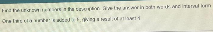 Solved Find the unknown numbers in the description. Give the | Chegg.com