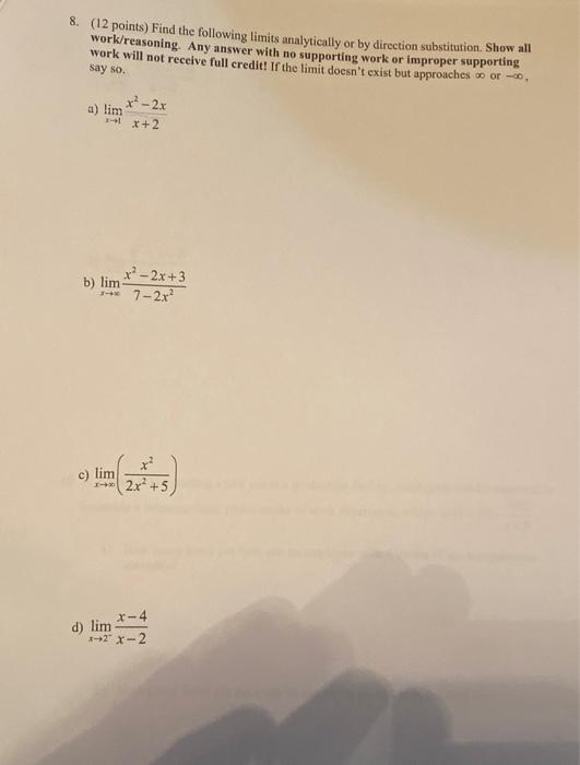 Solved 8. (12 points) Find the following limits analytically | Chegg.com