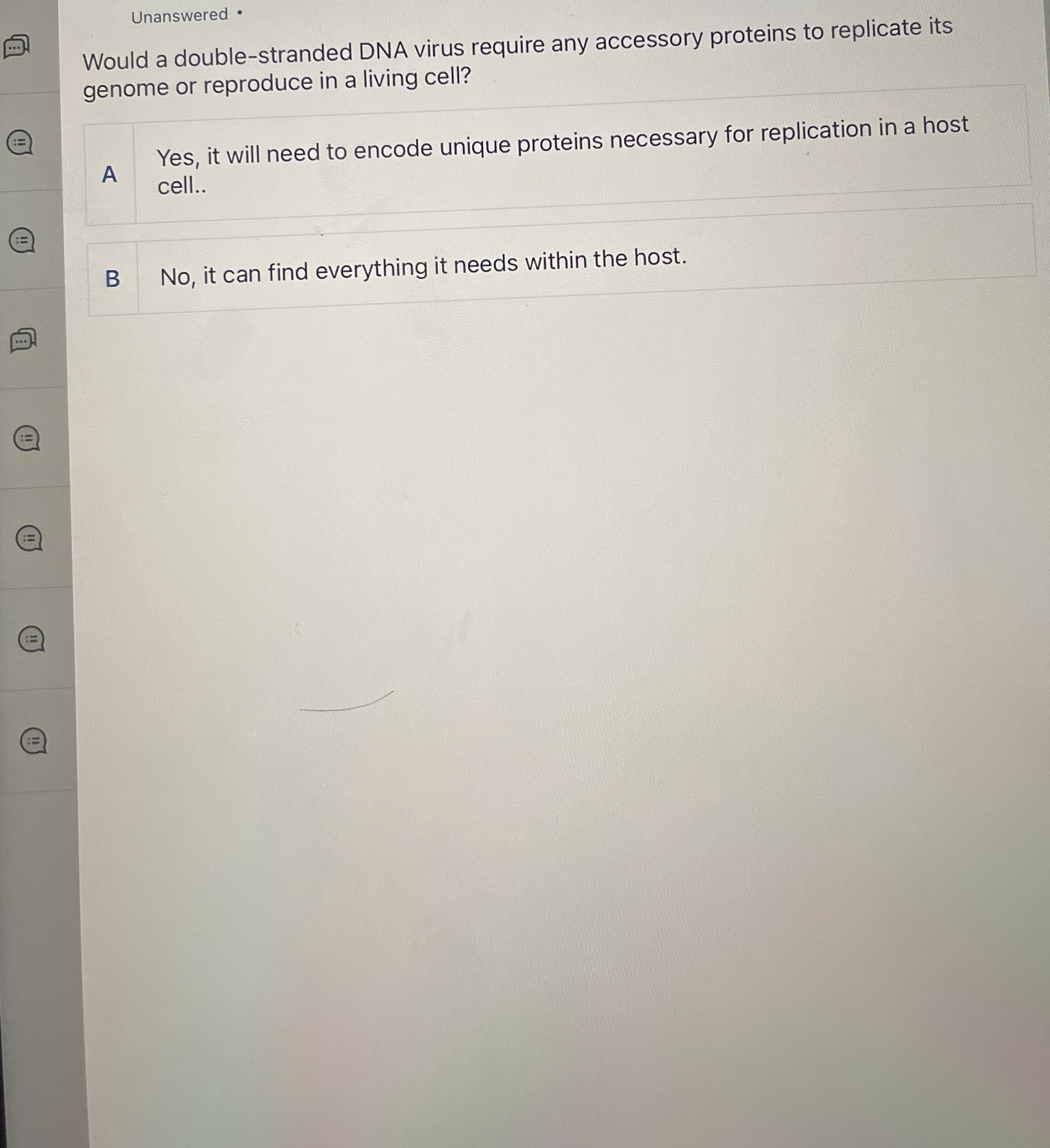 Solved Would a double-stranded DNA virus require any | Chegg.com