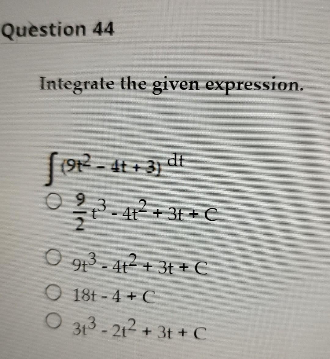 Solved Integrate the given expression. | Chegg.com
