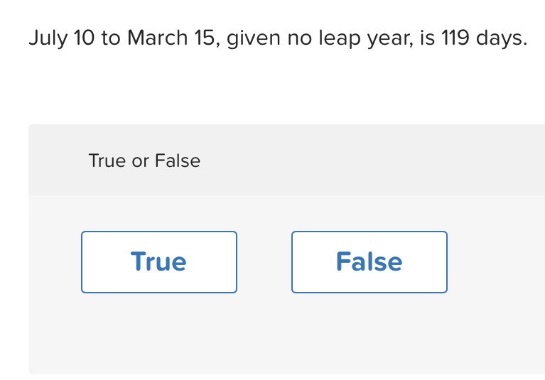 Solved July 10 ﻿to March 15, ﻿given no leap year, is 119 | Chegg.com