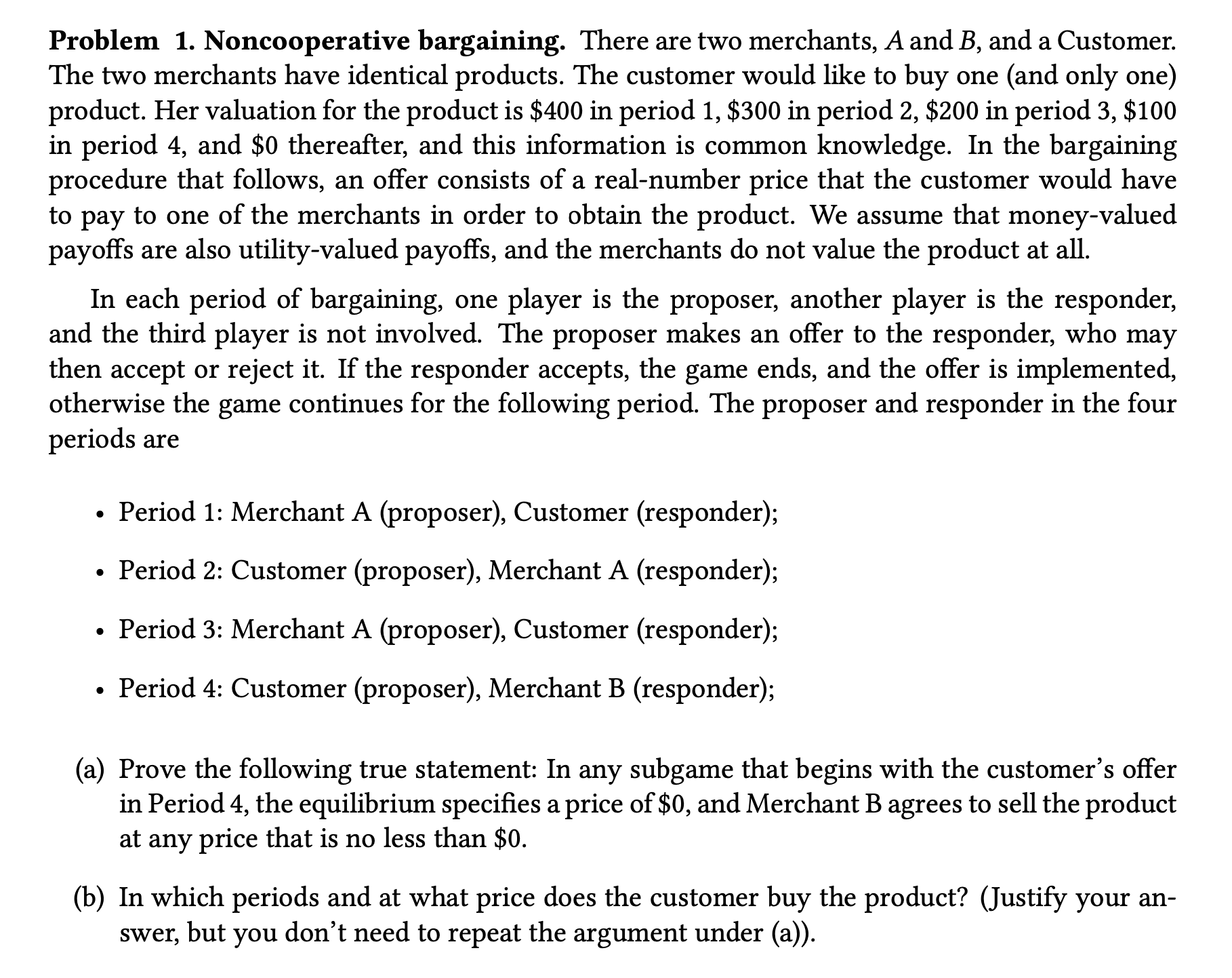 Solved Problem 1. ﻿Noncooperative bargaining. There are two | Chegg.com