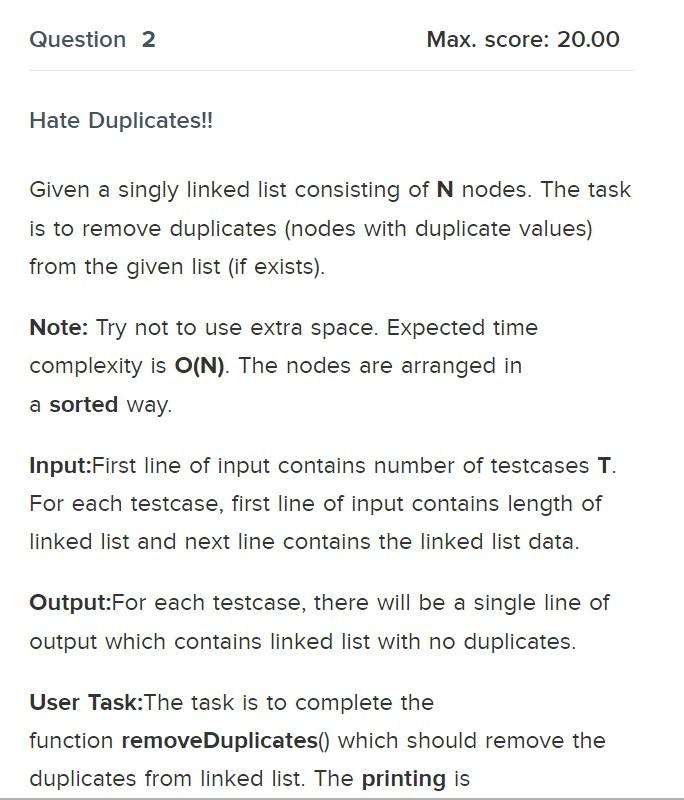 Solved Hate Duplicates!! Given a singly linked list | Chegg.com