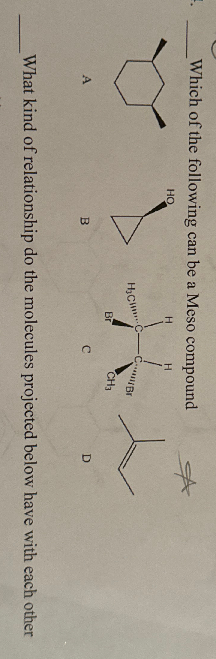 Solved Which of the following can be a Meso compoundABCDWhat | Chegg.com