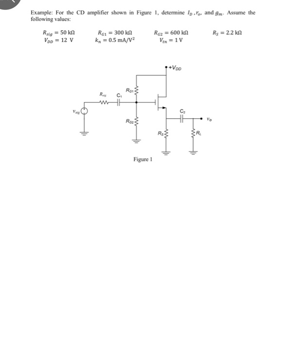 Solved Example: For the CD amplifier shown in Figure 1, | Chegg.com