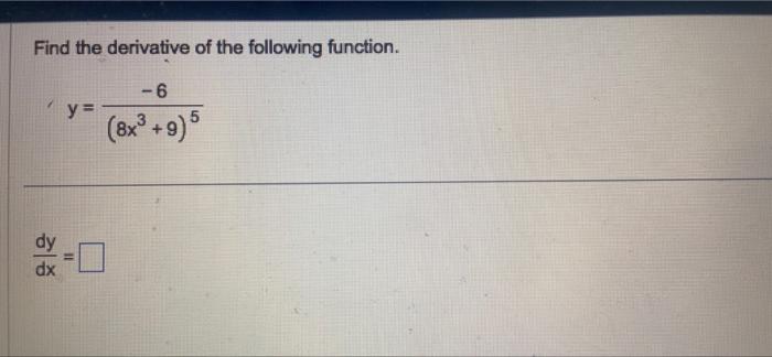 Solved Find the derivative of the following function. | Chegg.com