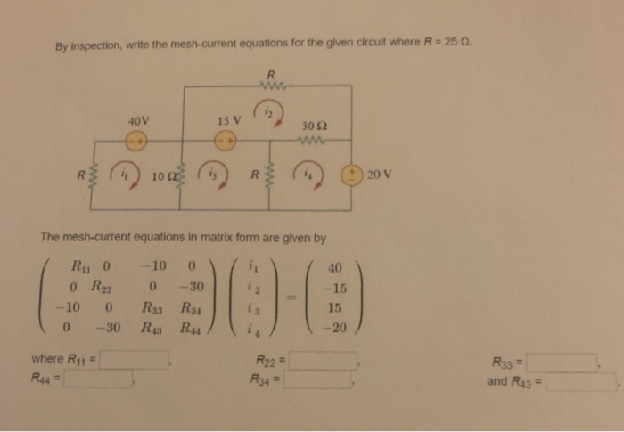Solved By inspection, write the mesh-current equations for | Chegg.com Solved By inspection, write the mesh-current equations for | Chegg.com