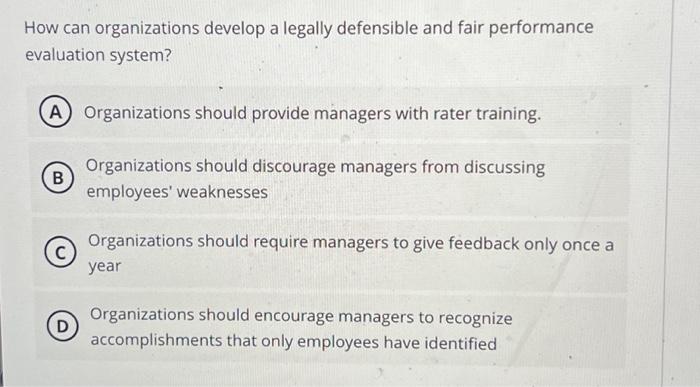 Solved How can organizations develop a legally defensible | Chegg.com