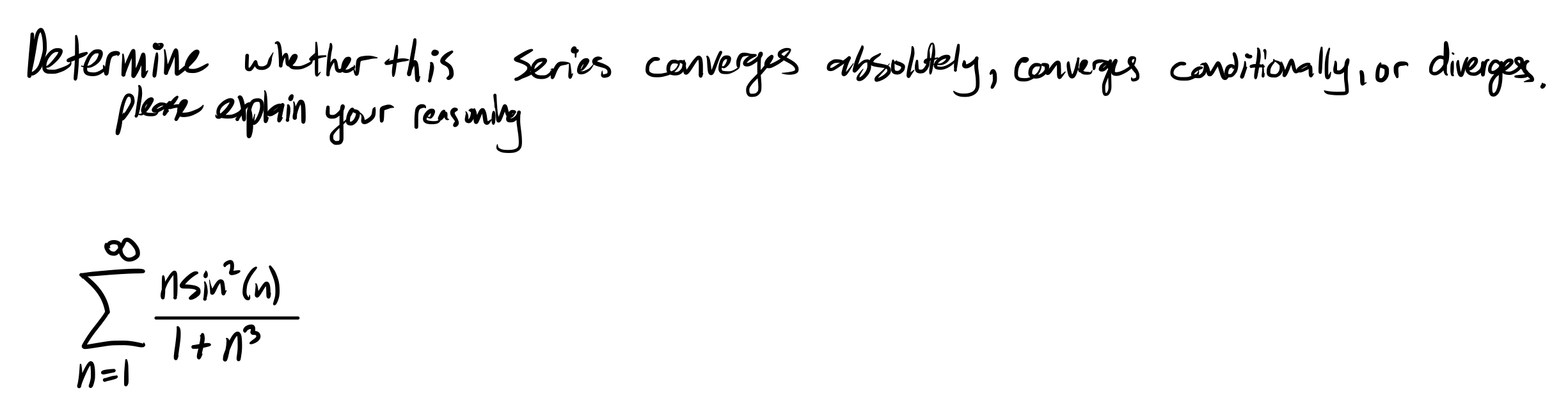 Determine whether this series converges absoltely, | Chegg.com