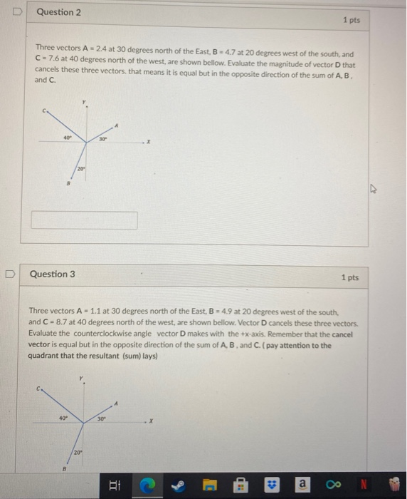 Solved Question 2 1 pts Three vectors A-24 at 30 degrees | Chegg.com