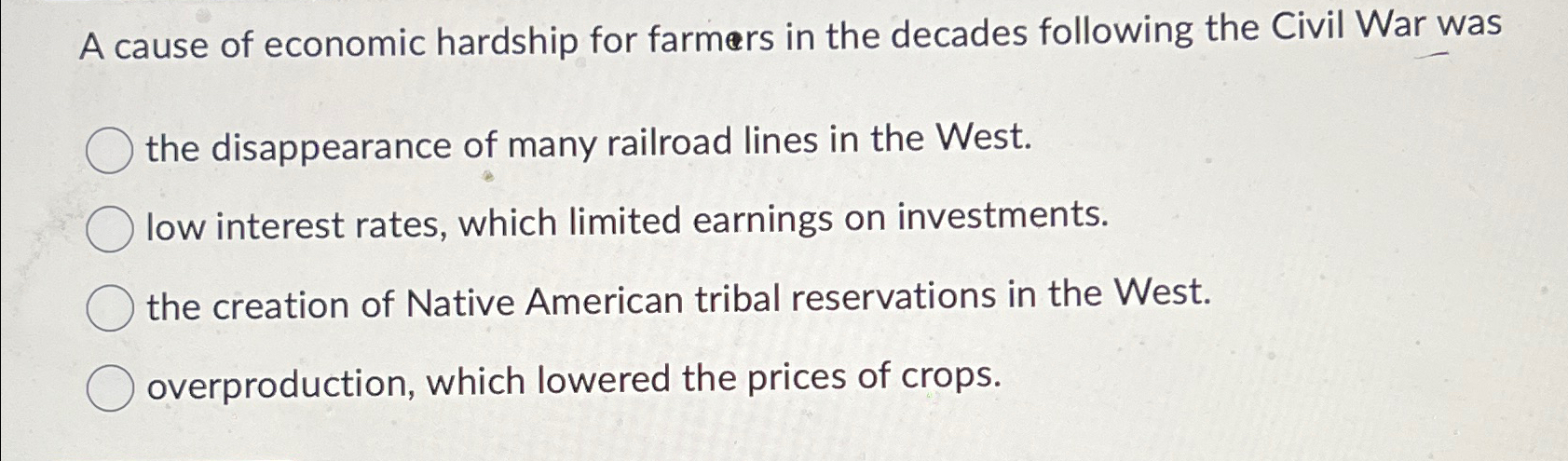 Solved A cause of economic hardship for farmers in the | Chegg.com