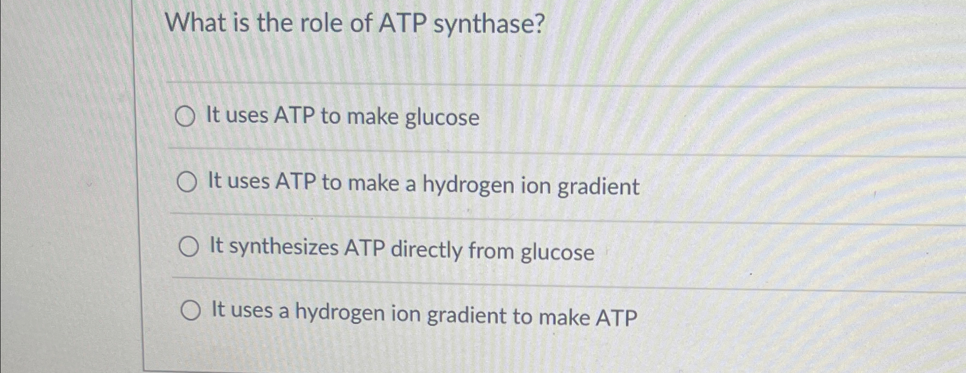 Solved What is the role of ATP synthase?It uses ATP to make | Chegg.com