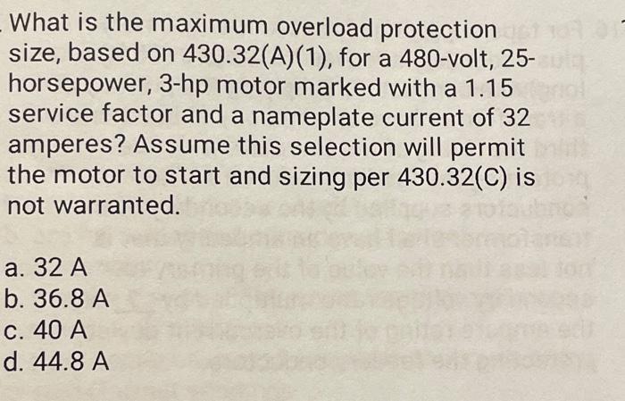 Solved What is the maximum overload protection size, based | Chegg.com