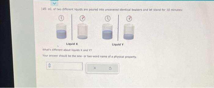 Solved 149. mL, of two different liquids are poured into | Chegg.com