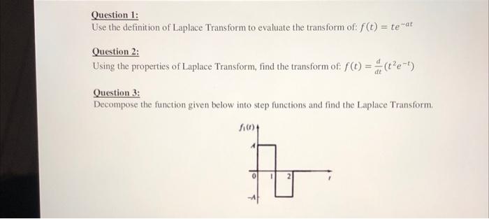 Solved Question 1: Use the definition of Laplace Transform | Chegg.com