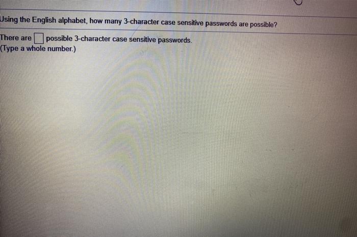 Solved Using the English alphabet, how many 3-character case | Chegg.com