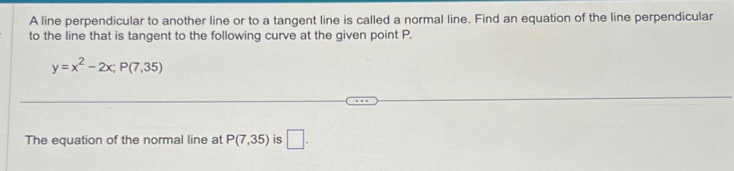 Solved A line perpendicular to another line or to a tangent | Chegg.com