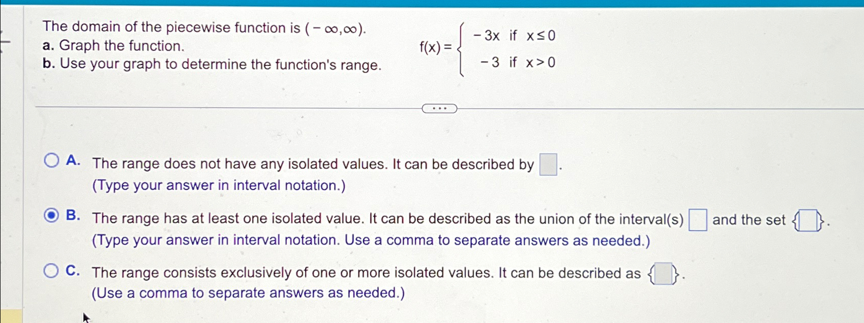 Solved The domain of the piecewise function is (-∞,∞).a. | Chegg.com