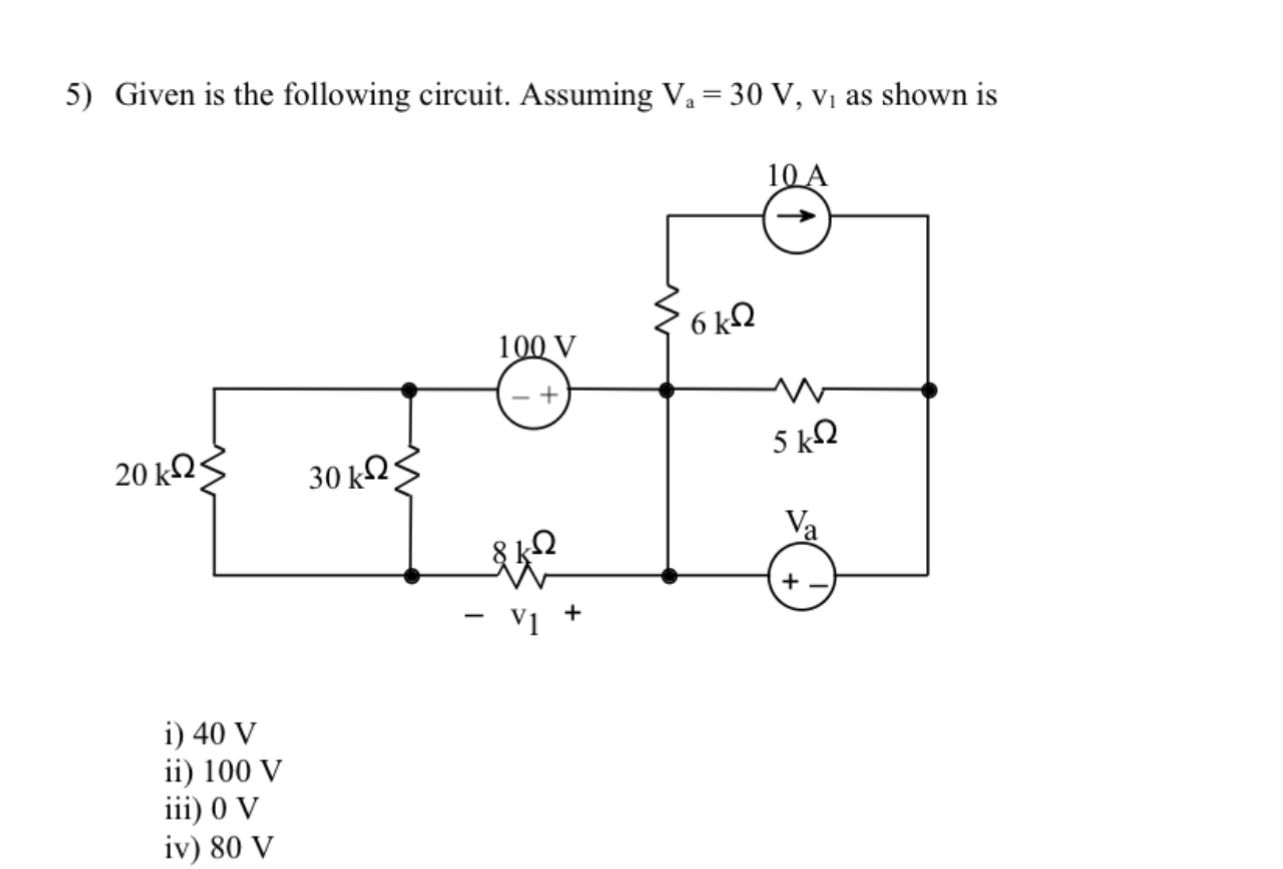 Solved Given is the following circuit. Assuming Va=30V,v1 | Chegg.com