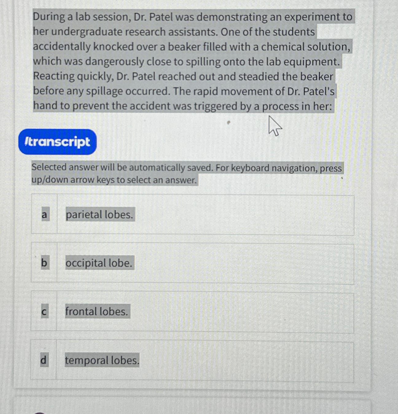 Solved During a lab session, Dr. ﻿Patel was demonstrating an | Chegg.com