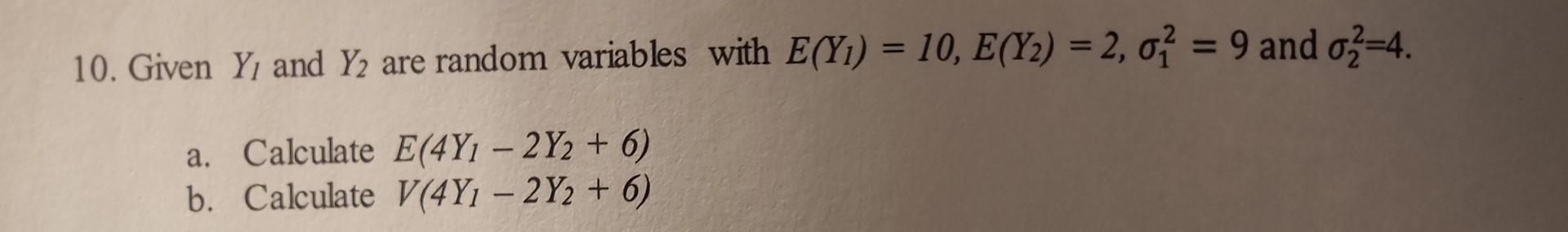 Solved 10. Given Y1 and Y2 are random variables with | Chegg.com