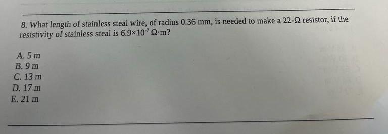 Solved 8. What length of stainless steal wire, of radius | Chegg.com