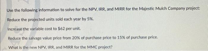 Solved Use the following information to solve for the NPV, | Chegg.com
