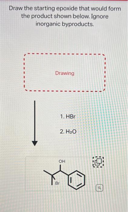 Solved Draw the starting epoxide that would form Draw the | Chegg.com