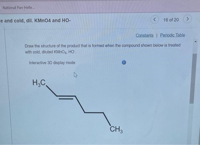 Solved National Pan-Helle... e and cold, dil. KMnO4 and HO- | Chegg.com