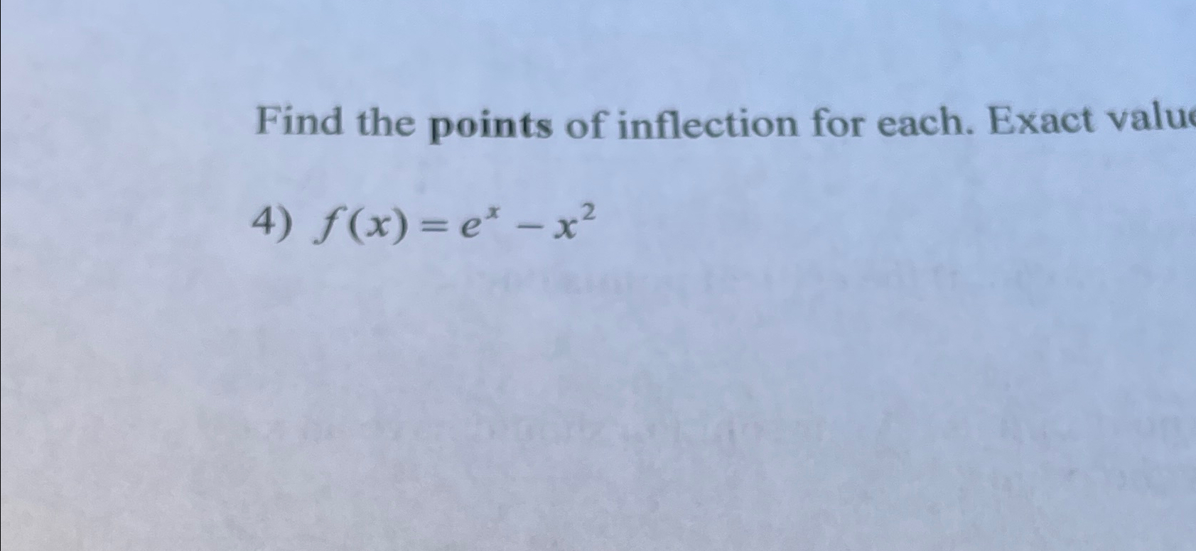 Solved Find the points of inflection for each. Exact | Chegg.com