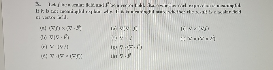 Solved Let f ﻿be a scalar field and vec(F) ﻿be a vector | Chegg.com
