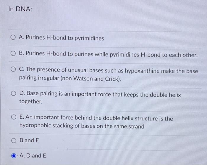 Solved In DNA: A. Purines H-bond to pyrimidines B. Purines | Chegg.com